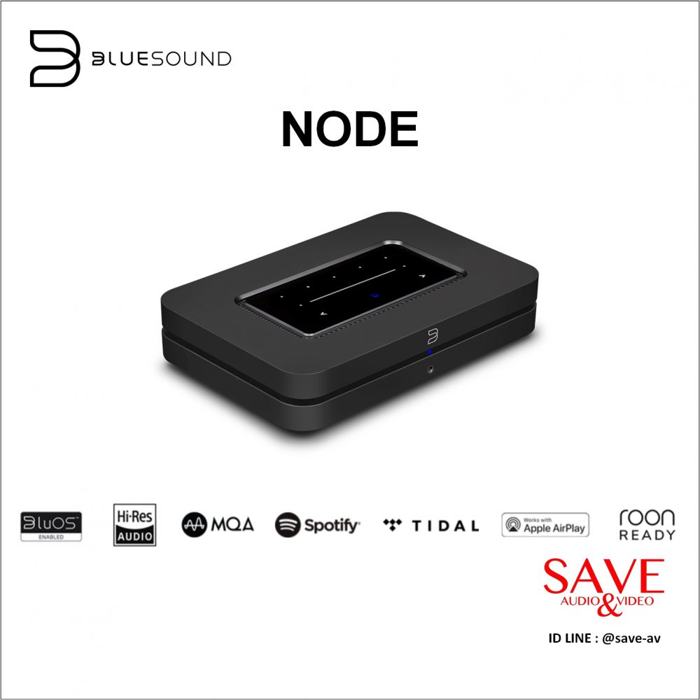 BLUESOUND NODE – SONOS | Showroom Shop in Thailand | Distributor ...
